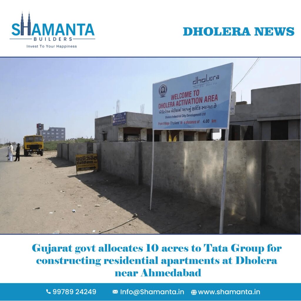 Shamanta Builders – Dholera SIR Welcomes Tata Group Housing Development ...